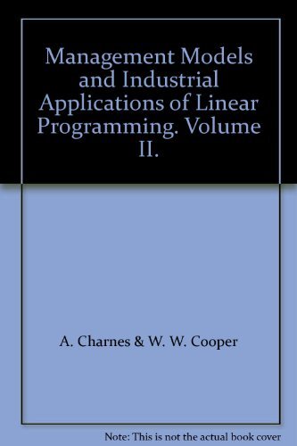 Management Models and Industrial Applications of Linear Programming. Volume II., | eBay