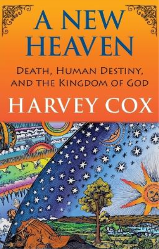 Harvey Cox A New Heaven (Poche) 9781626985322 | eBay