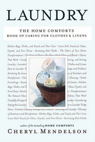 Laundry : The Home Comforts Book of Caring for Clothes and Linens by ...