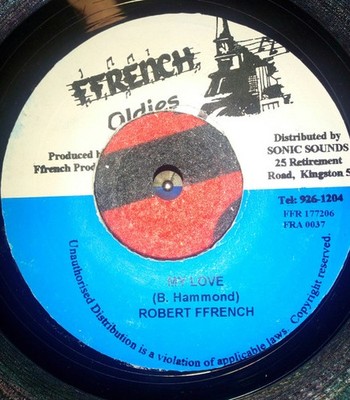 Robert Ffrench - My Love (7") 0 Ffrench "Oldies" FRA0037 | eBay