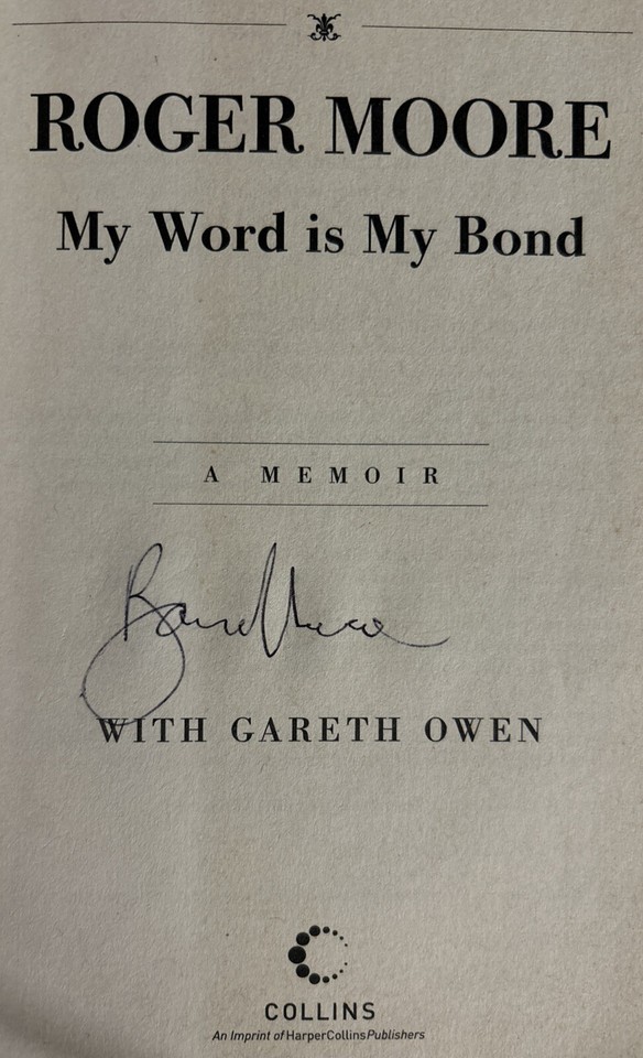 My Word is My Bond - Roger Moore SIGNED | eBay