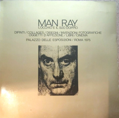 MAN RAY L'OCCHIO E IL SUO DOPPIO DIPINTI COLLAGES DISEGNI INVENZIONI | eBay