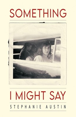 Something I Might Say by Stephanie Austin Paperback Book | eBay Australia