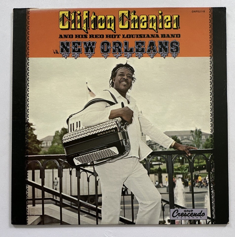 Clifton Chenier And His Red Hot Louisiana Band - In New Orleans Lp ...