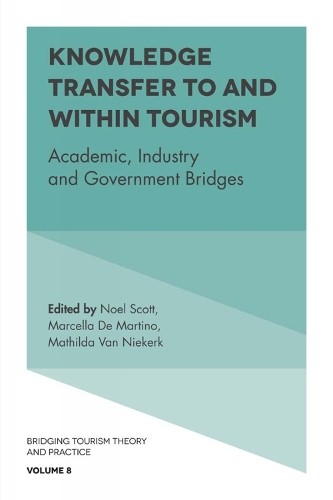Noel Scott Knowledge Transfer To and Within Tourism (Hardback ...
