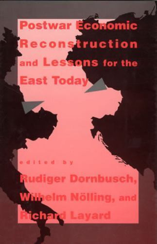 Postwar Economic Reconstruction and Lessons for the East Today by ...