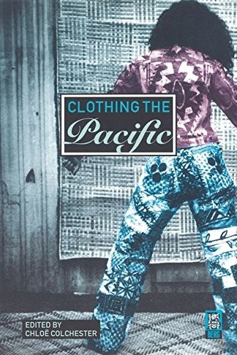 CLOTHING THE PACIFIC By Chloe Colchester **Mint Condition ...