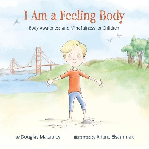 Douglas Macauley I Am a Feeling Body (Hardback) 9781982235475| eBay