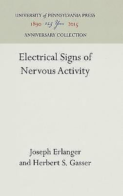 Anniversary Collection: Electrical Signs of Nervous Activity by Joseph ...
