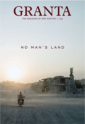 Granta 134: The Magazine of New Writing: No Man's Land de Sigrid ...