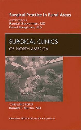 The Clinics: Surgery Ser.: Surgical Practice in Rural Areas, an Issue ...