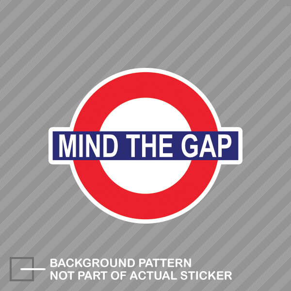 Tube Sign Mind The Gap Sticker Decal Vinyl subway uk british tunnel | eBay