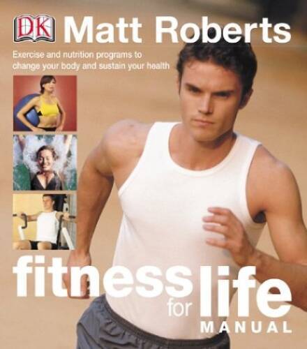 Matt Roberts Fitness For Life - Paperback - GOOD | eBay
