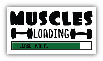 Muscles Loading Please Wait Vinyl Sticker Decal | eBay
