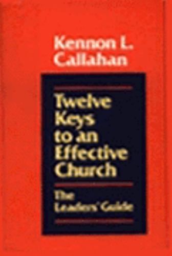 Twelve Keys to an Effective Church : Strategic Planning for Mission by ...