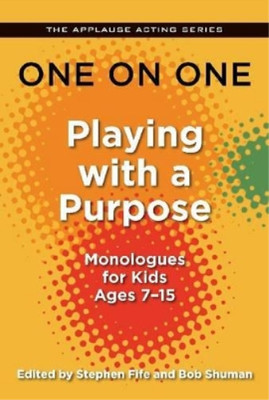 Bob Shuman One on One: Playing with a Purpose (Poche) Applause Acting ...