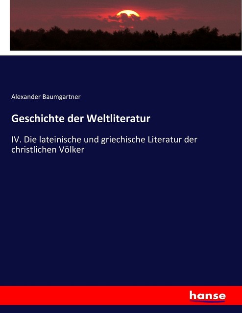 Geschichte der Weltliteratur von Alexander Baumgartner (2018, Taschenbuch) online kaufen | eBay.de
