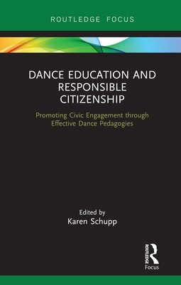 Dance Education and Responsible Citizenship: Promoting Civic Engagement ...