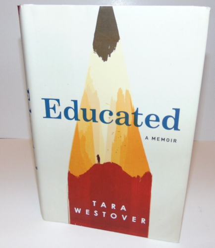 Educated : A Memoir by Tara Westover (2018, Hardcover) First Edition GC ...
