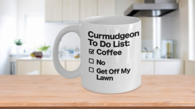 Curmudgeon Mug Funny Coffee Cup Gift for Captain Curmudgeon Grumpy Old ...