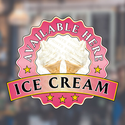 Ice Cream Sold Here Sticker Decal - Cafe Shop Resturant Van Sign | eBay UK
