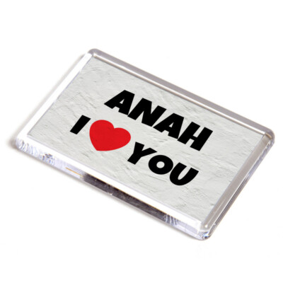 FRIDGE MAGNET - Anah - I Love You - Name Gift | eBay UK