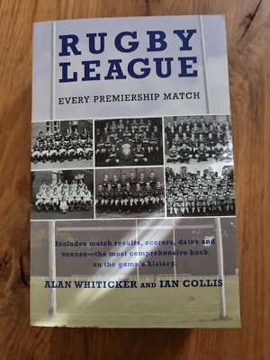 Rugby League - Every Premiership Match by Alan Whiticker & Ian Collis ...