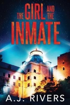 A J Rivers The Girl and the Inmate (Paperback) (UK IMPORT) | eBay