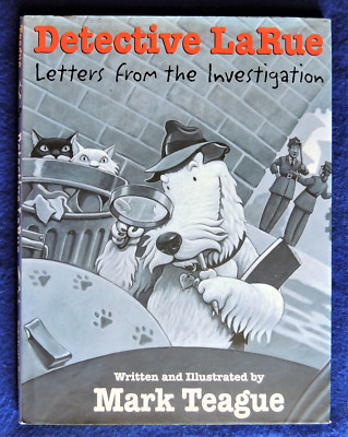 Detective LaRue Letters from the Investigation by Mark Teague HC/DJ ...