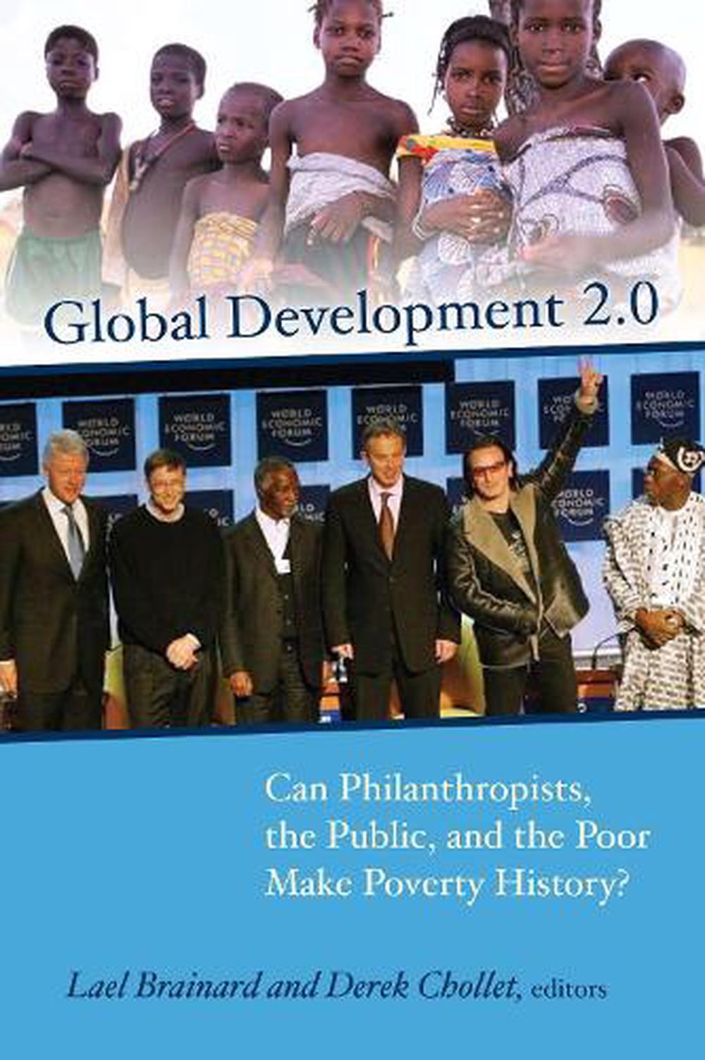 Global Development 2.0: Can Philanthropists, the Public, and the Poor ...
