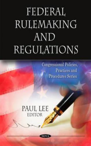 Congressional Policies, Practices and Procedures Ser.: Federal ...