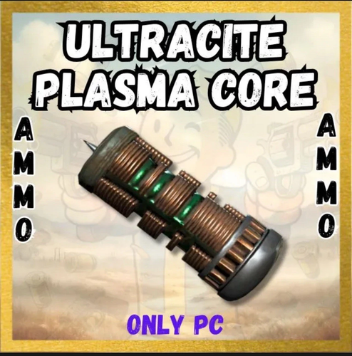 FALLOUT 76 PC x600 Ultracite Plasma Core [600PCS] | eBay