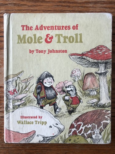 The Adventures Of Mole And Troll by Tony Johnston Vintage Hardback 1972 ...