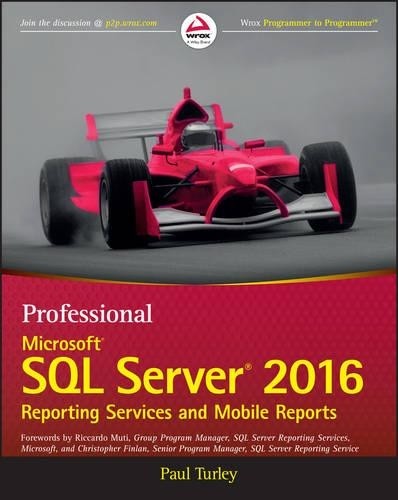 Paul Turley Professional Microsoft SQL Server 2016 Reporting Services an (Poche) 9781119258353 ...