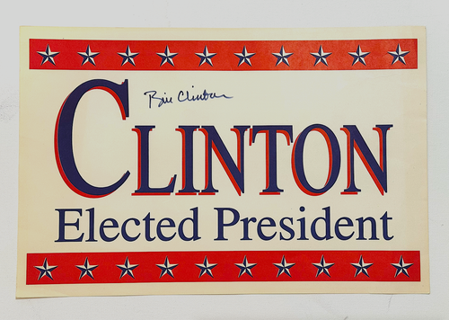 BILL CLINTON HAND SIGNED/ AUTOGRAPHED 1992 VINTAGE CAMPAIGN BANNER 11 X ...