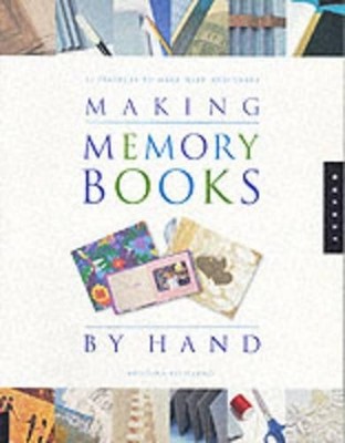 Making Memory Books by Hand: Memori..., Feliciano, Kris 9781564965851| eBay