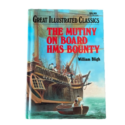 Great Illustrated Classics The Mutiny on Board HMS Bounty William Bligh ...