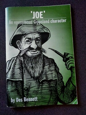 JOE FROM JUMBUK AN EPONYMOUS GIPPSLAND CHRACTER BOOK BENNETT FIRST ...