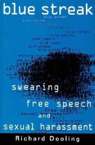 Blue Streak:: Swearing, Free Speech, and Sexual Harrassment - VERY GOOD ...