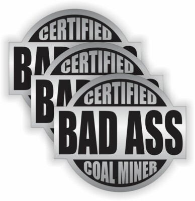 3-pcs Bad Ass Coal Miner Silver Hard Hat Decals Funny Helmet Stickers ...