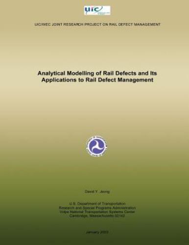 Analytical Modelling of Rail Defects and Its Applications to Rail ...