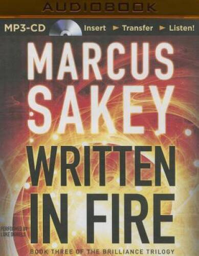 The Brilliance Trilogy Ser.: Written in Fire by Marcus Sakey (2016, CD ...