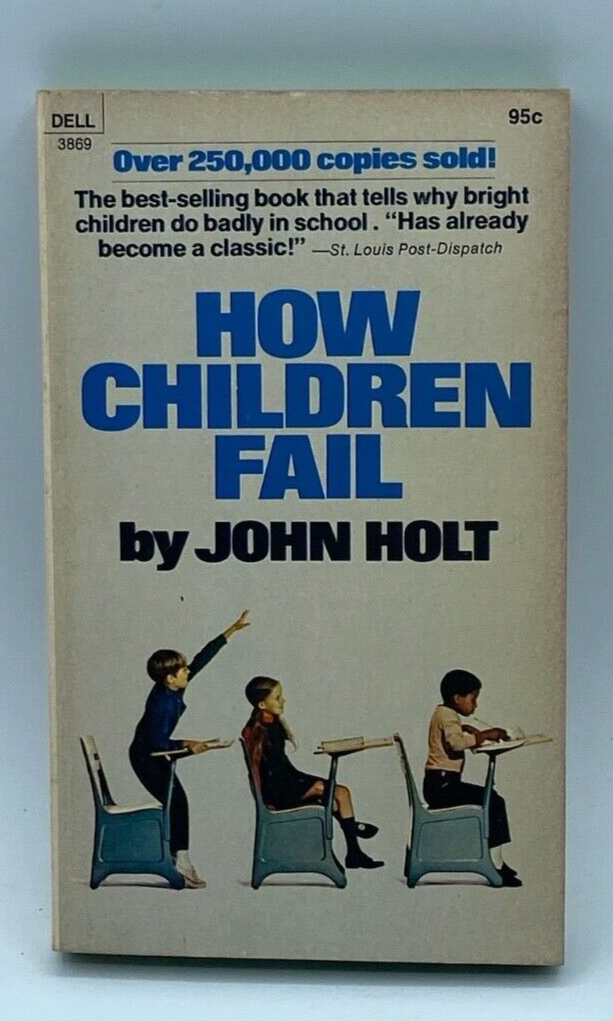 How Children Fail by John Holt - 1970 Vintage Paperback | eBay