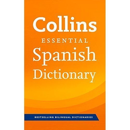 Collins Spanish Dictionary Essential edition: 60,000 translations for ...