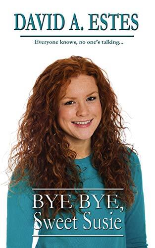 BYE BYE, Sweet Susie.by Estes New 9781945669286 Fast Free Shipping
