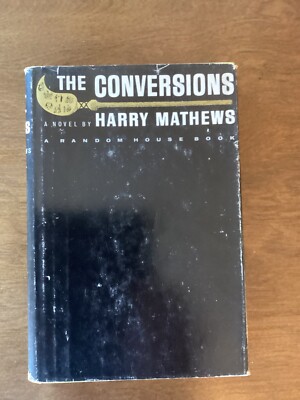 Harry Mathews / THE CONVERSIONS 1st Edition 1962 GOOD | eBay