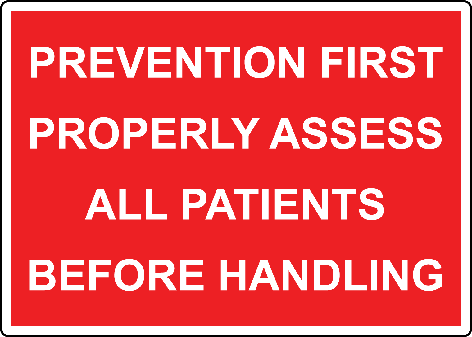 PREVENTION FIRST PROPERLY ASSESS ALL PATIENTS| Laminated Vinyl Decal ...