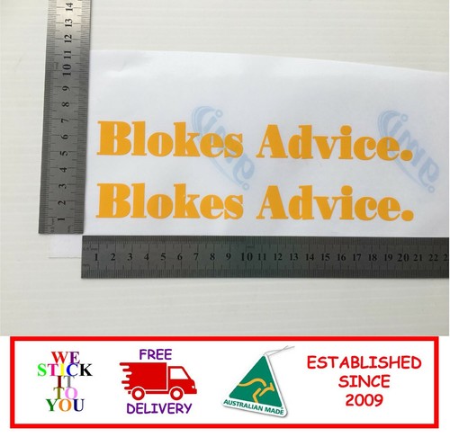 BLOKES ADVICE. BUMPER STICKER,VINYL DECAL,WINDOW STICKER,LAPTOP STICKER ...