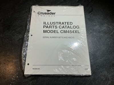 Brand New Crusader Marine Engines CM454XL Parts Catalog 454 C.I. 7.4L ...