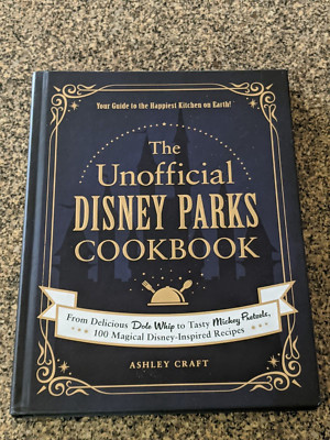 The Unofficial Disney Parks Cookbook Dole Whip Mickey Pretzels 100 ...